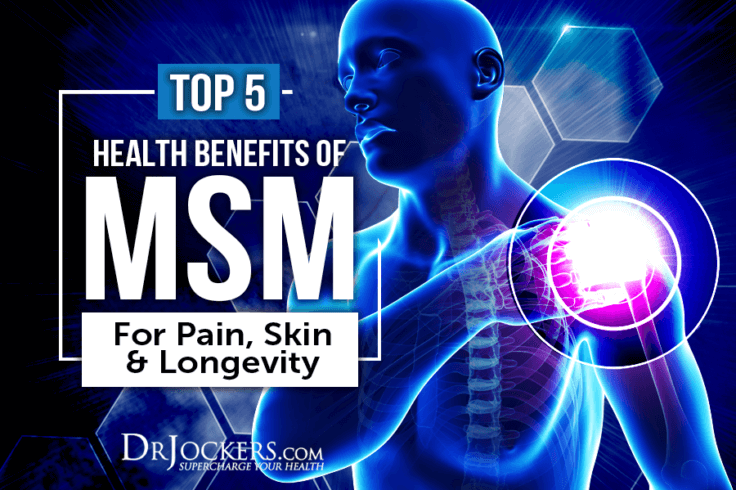 The Top 5 Health Benefits of MSM for Pain, Skin and Longevity