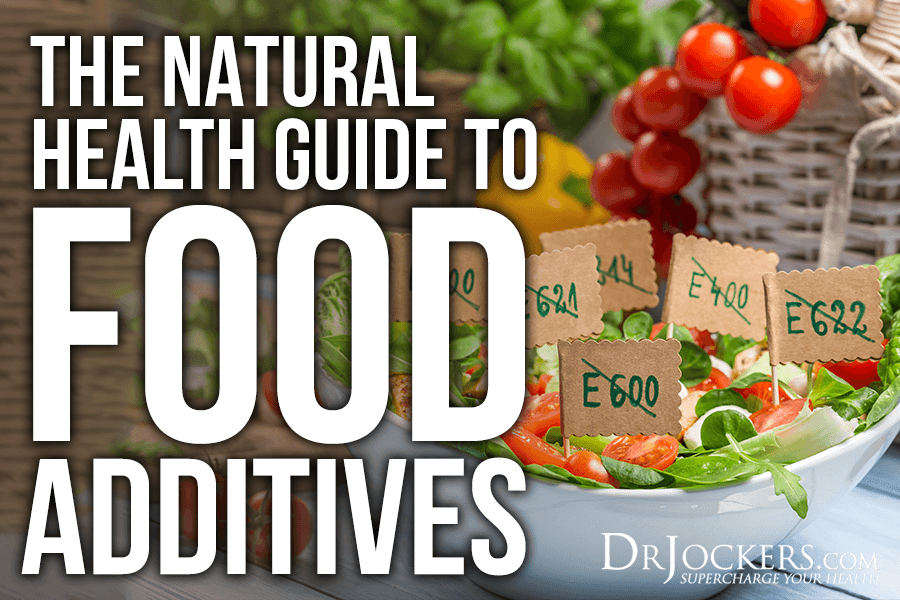 The Natural Health Guide To Food Additives DrJockers