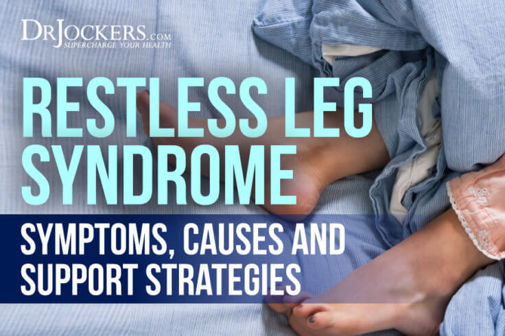 Restless Leg Syndrome: Symptoms, Causes and Strategies