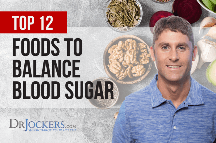 The Top 12 Foods to Balance Blood Sugar Levels - DrJockers.com