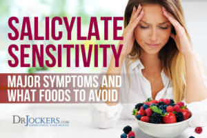 Salicylate Sensitivity: Major Symptoms and What Foods to Avoid