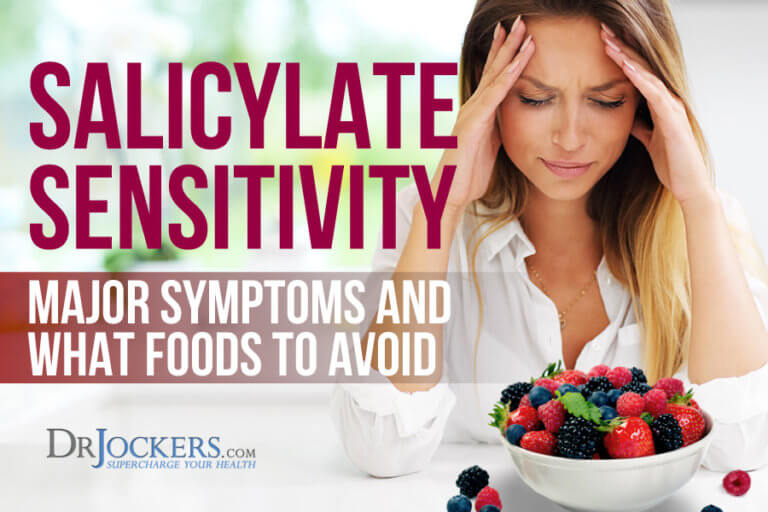 Salicylate Sensitivity: Major Symptoms and What Foods to Avoid