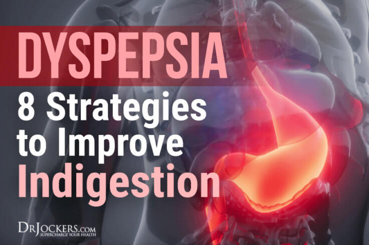 Dyspepsia: 8 Strategies to Improve Indigestion - DrJockers.com