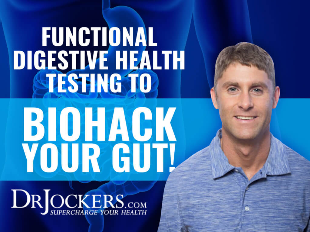 Functional Digestive Health Testing to BioHack Your Gut! - DrJockers.com