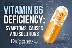 Vitamin B6 Deficiency: Symptoms, Causes, and Solutions