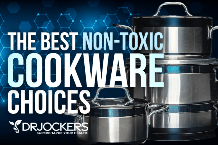 Best Non-Toxic Cookware Choices - DrJockers.com