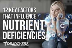 12 Surprising Factors That Influence Nutrient Deficiencies - DrJockers.com