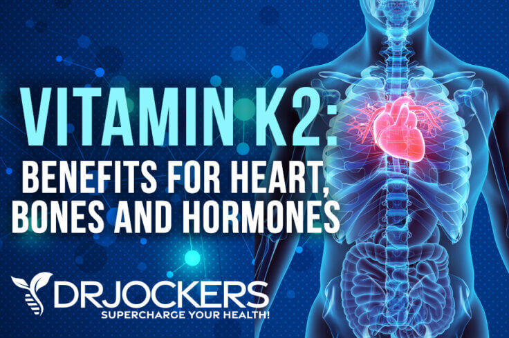 Vitamin K2: Benefits for Heart, Bones, Hormones and More